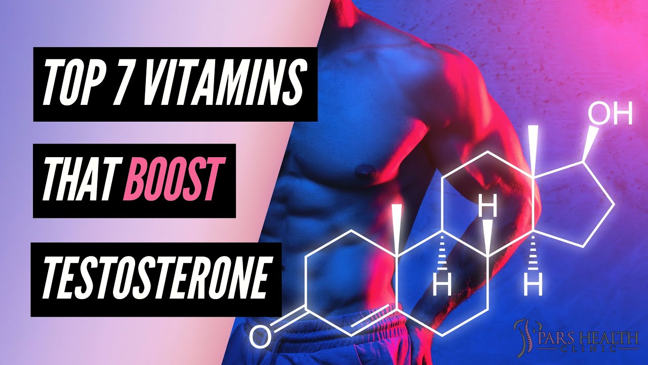 TOP 7 Vitamins That BOOST TESTOSTERONE - YouTube