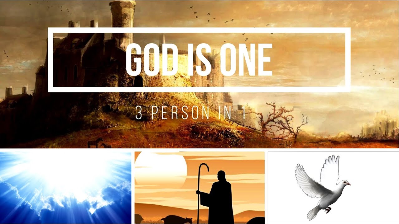 GOD IS ONE. Understanding 3 DIVINE person, One GOD. - YouTube