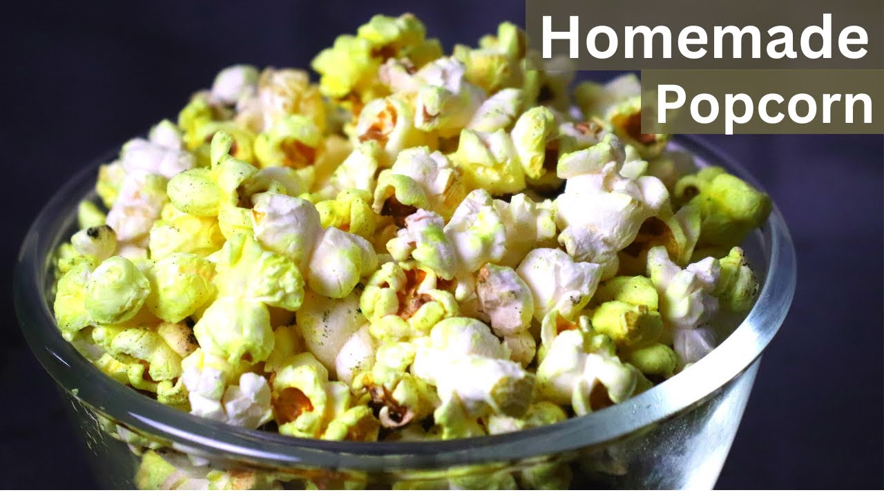 Homemade Popcorn | Popcorn recipe | How to Make Homemade Popcorn ...