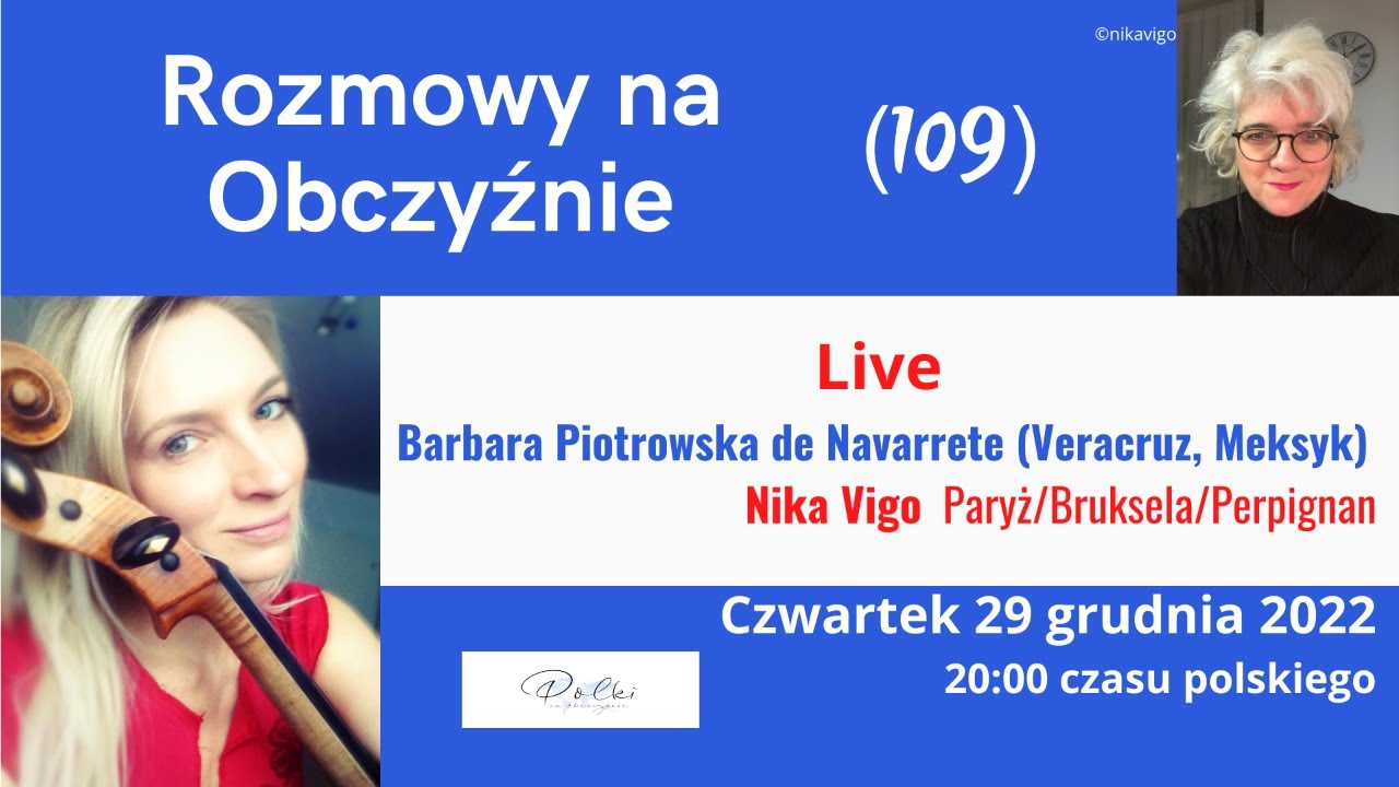 109. Rozmowa na Obczyźnie - Barbara Piotrowska de Navarrete (Meksyk ...