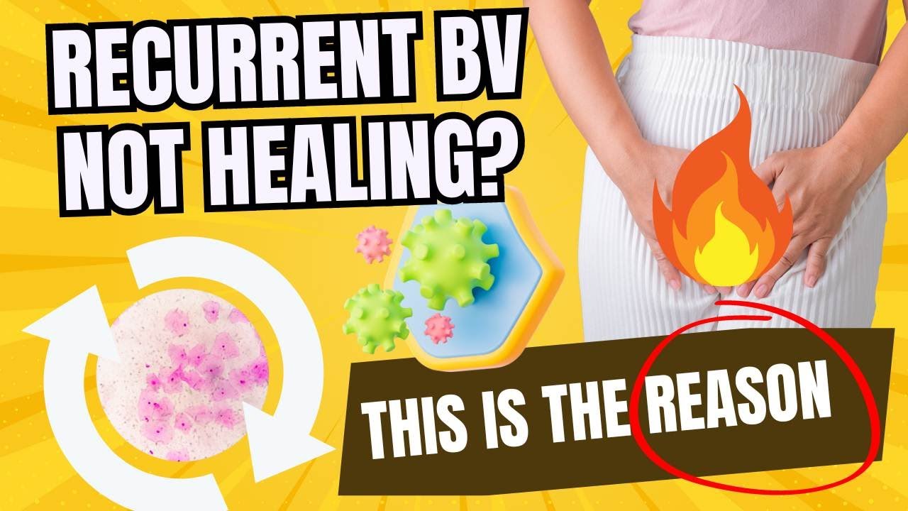 Why Is My Recurrent BV Not Healing? (Naturopathy Answers TCM) - YouTube