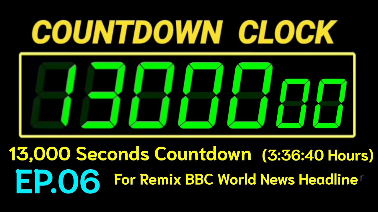 13,000 Seconds Countdown (3:36:40 Hrs) Digital Stopwatch Countdown ...