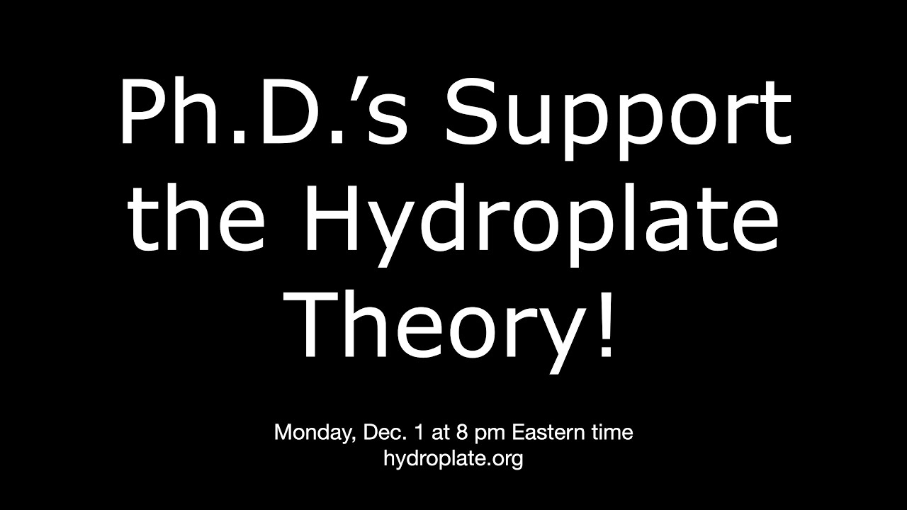Ph.D.'s Supports the Hydroplate Theory - YouTube