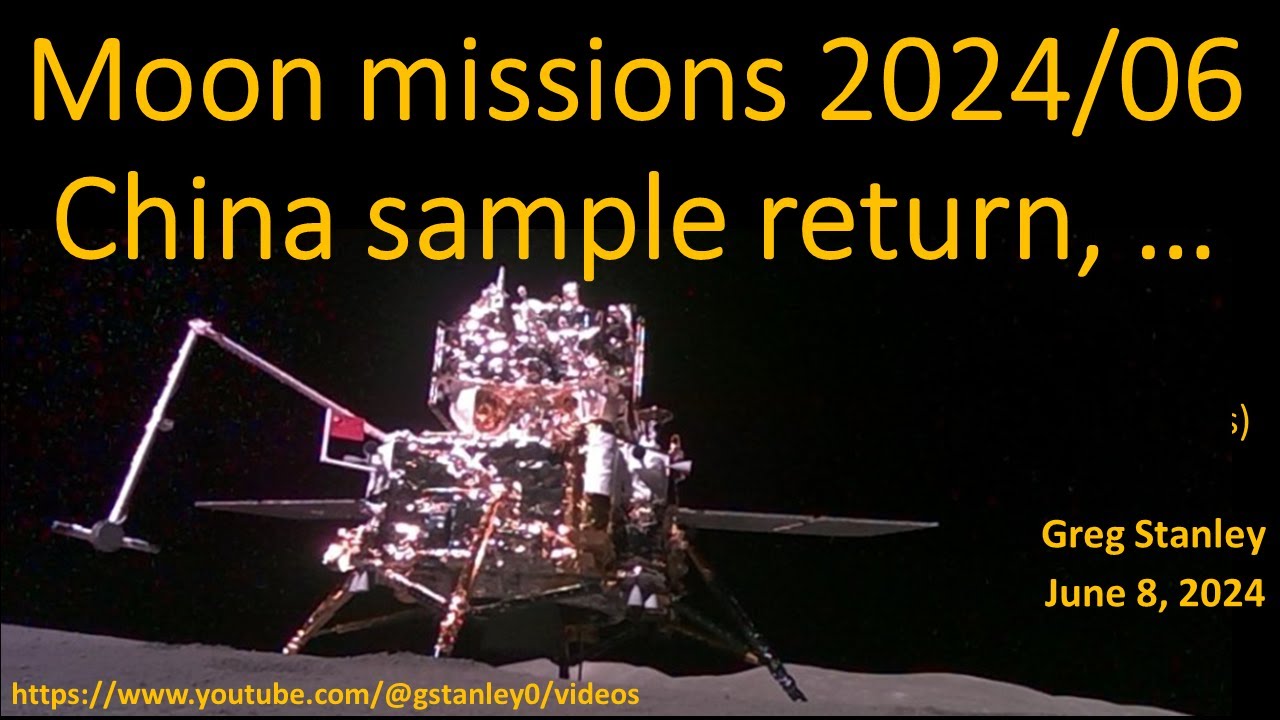 Moon Missions 2024/06: China Sample Return, SLIM, dearMoon - YouTube
