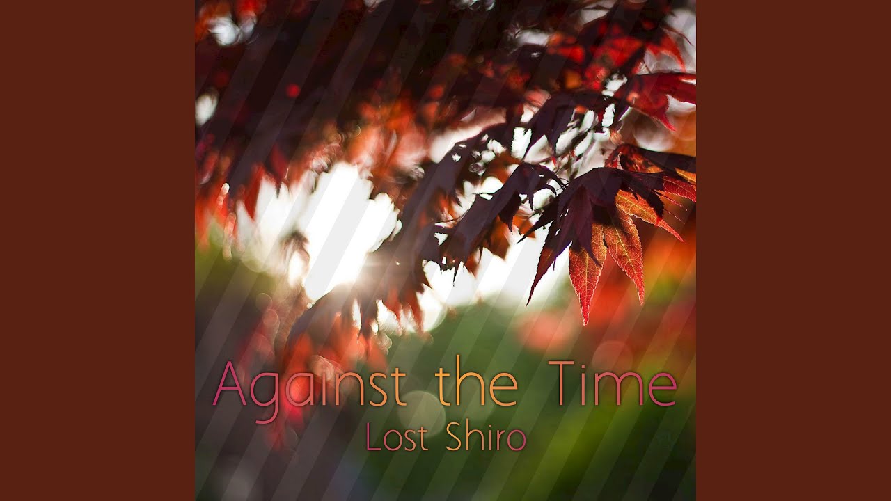 Against the Time - YouTube