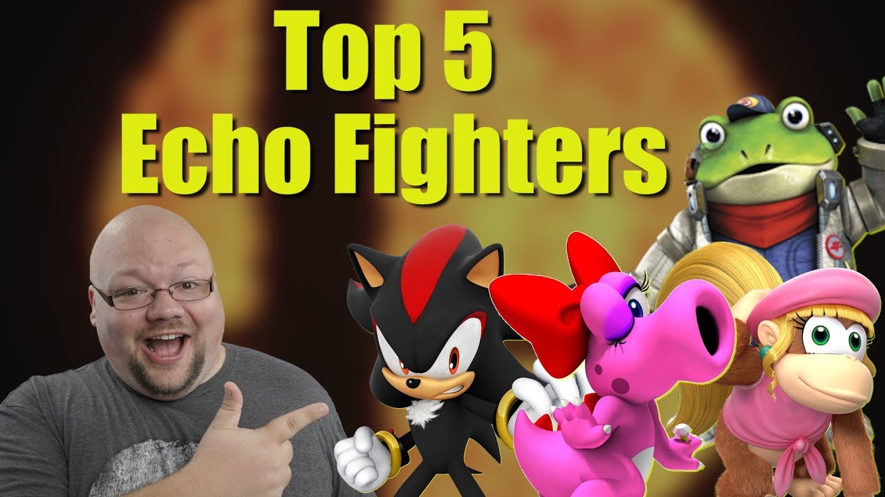 MY TOP 5 MOST WANTED ECHO FIGHTERS FOR SUPER SMASH BROS. ULTIMATE ...