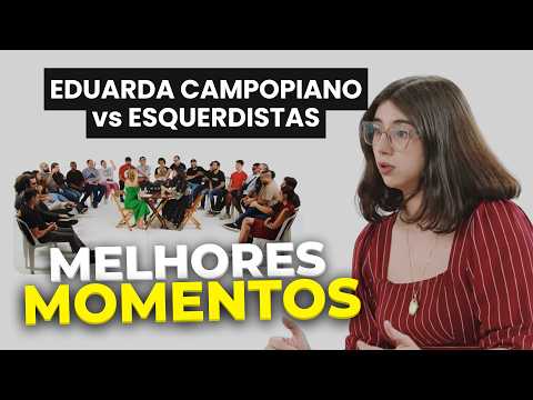 EDUARDA CAMPOPIANO VS ESQUERDISTAS - MELHORES MOMENTOS