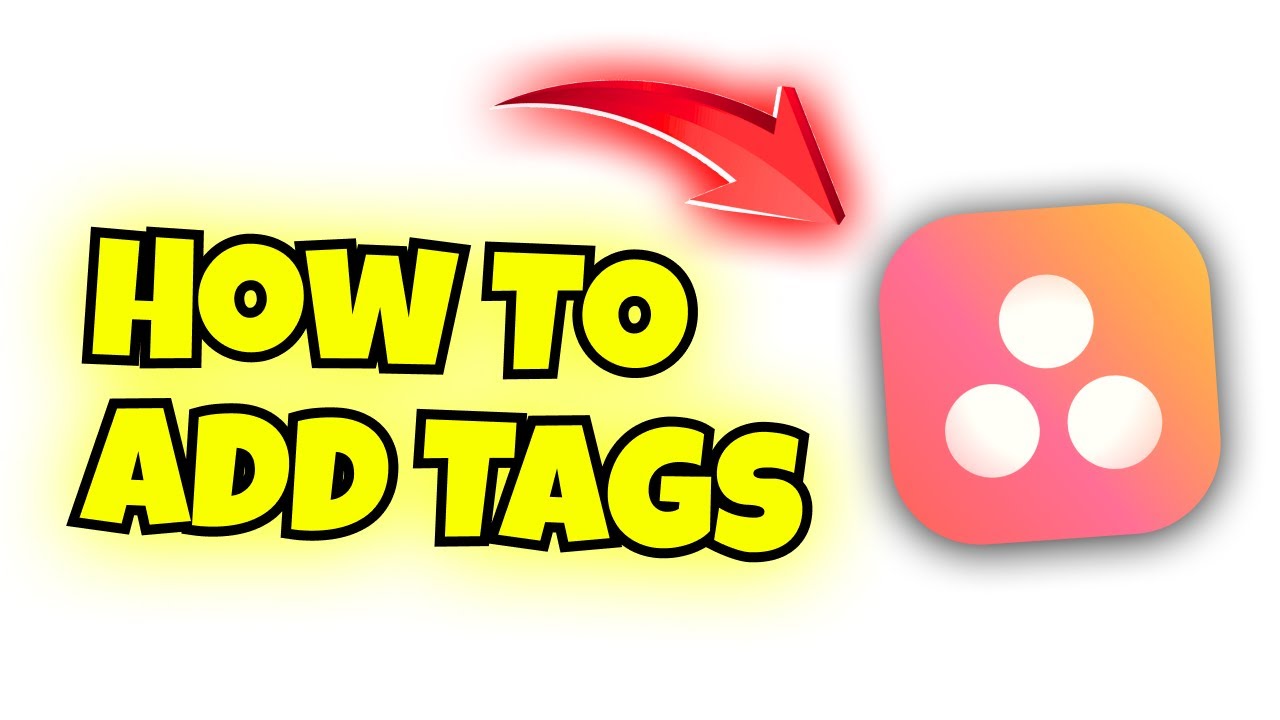 how to add tags in asana - YouTube