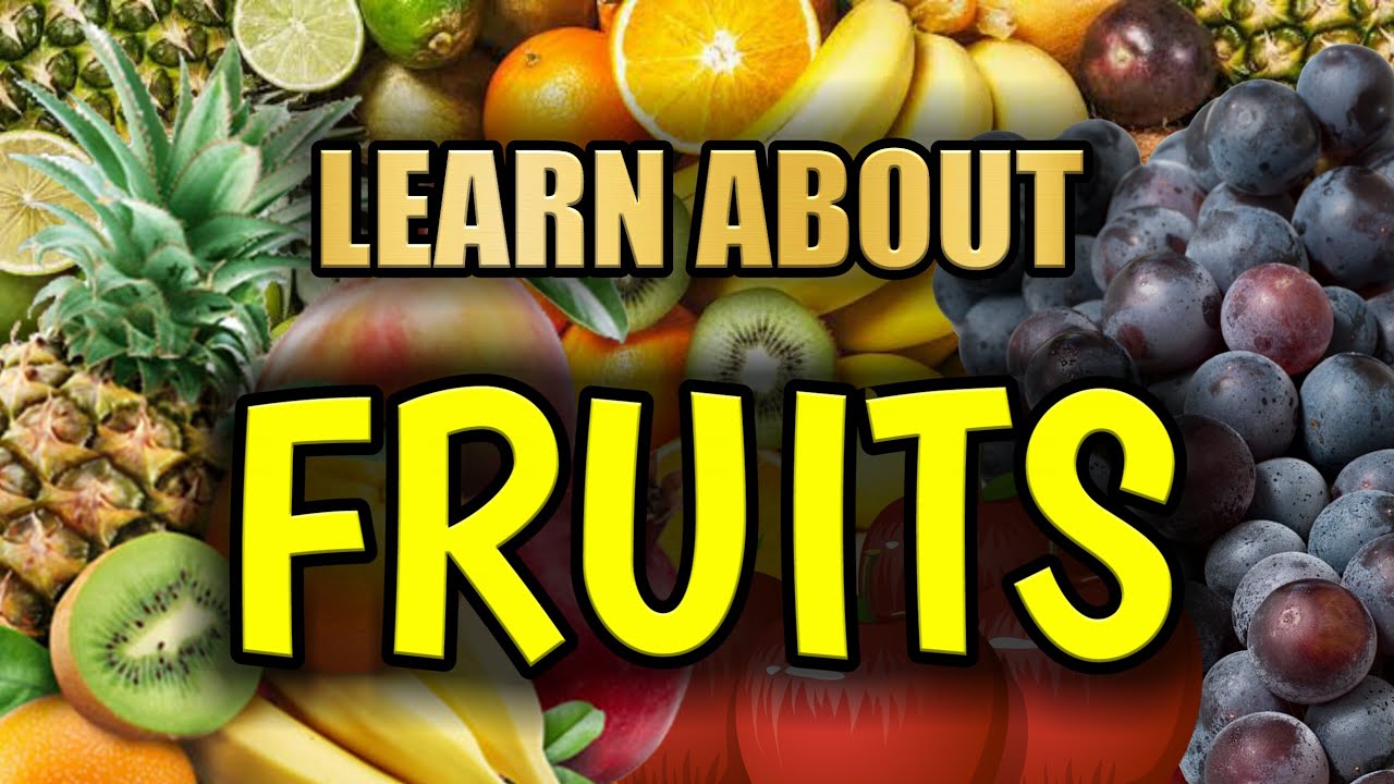 Learn About Fruits Name In English For LKG Students YouTube Learn About Fruits Name In English For LKG Students YouTube