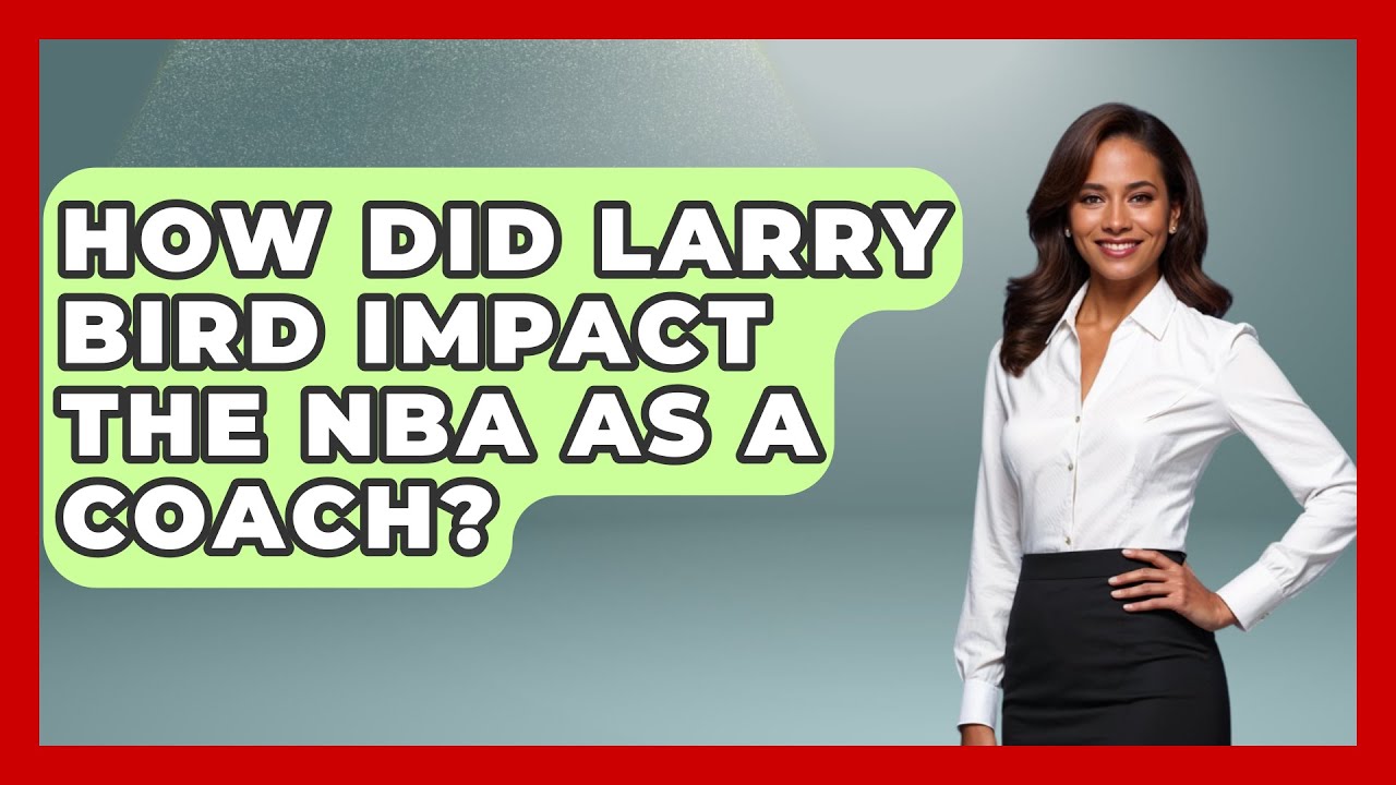 How Did Larry Bird Impact The NBA As A Coach? - Epic Sports Tales - YouTube
