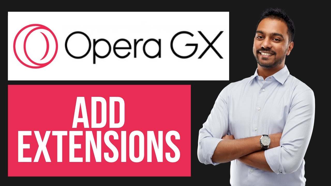 How to Add Extensions in Opera GX (EASY Tutorial) - YouTube