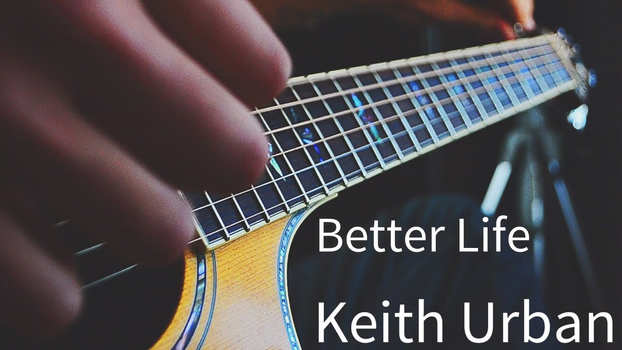 Better Life by Keith Urban (Acoustic Jam) - YouTube