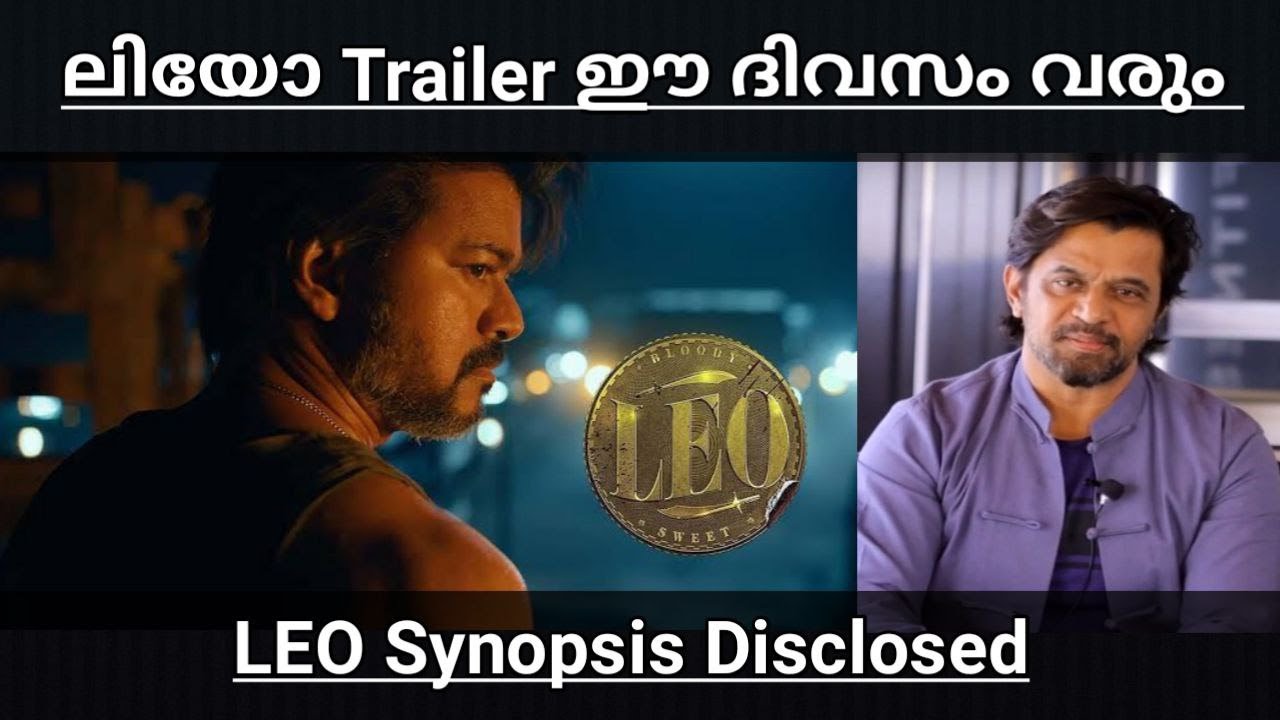 LEO Movie Trailer will release this day and The Synopsis published ...