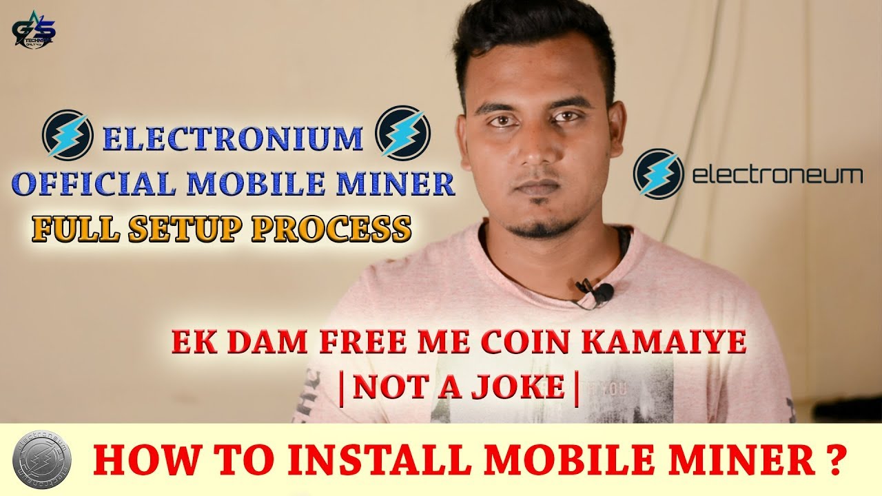How To Setup Electronium Mobile Miner In Android ? | How to Activate ...