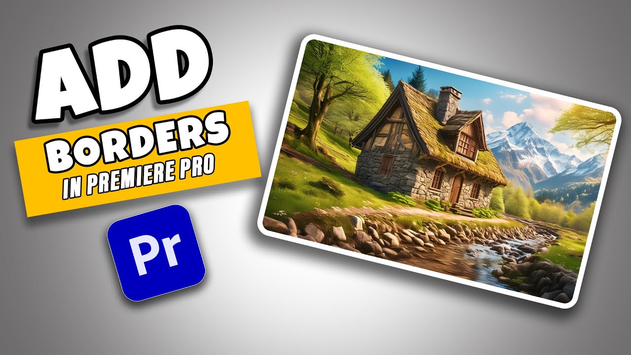 How To Add Borders Around Video in Premiere Pro - YouTube