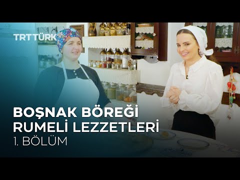Boşnak Böreği | Rumeli Lezzetleri - 1. Bölüm