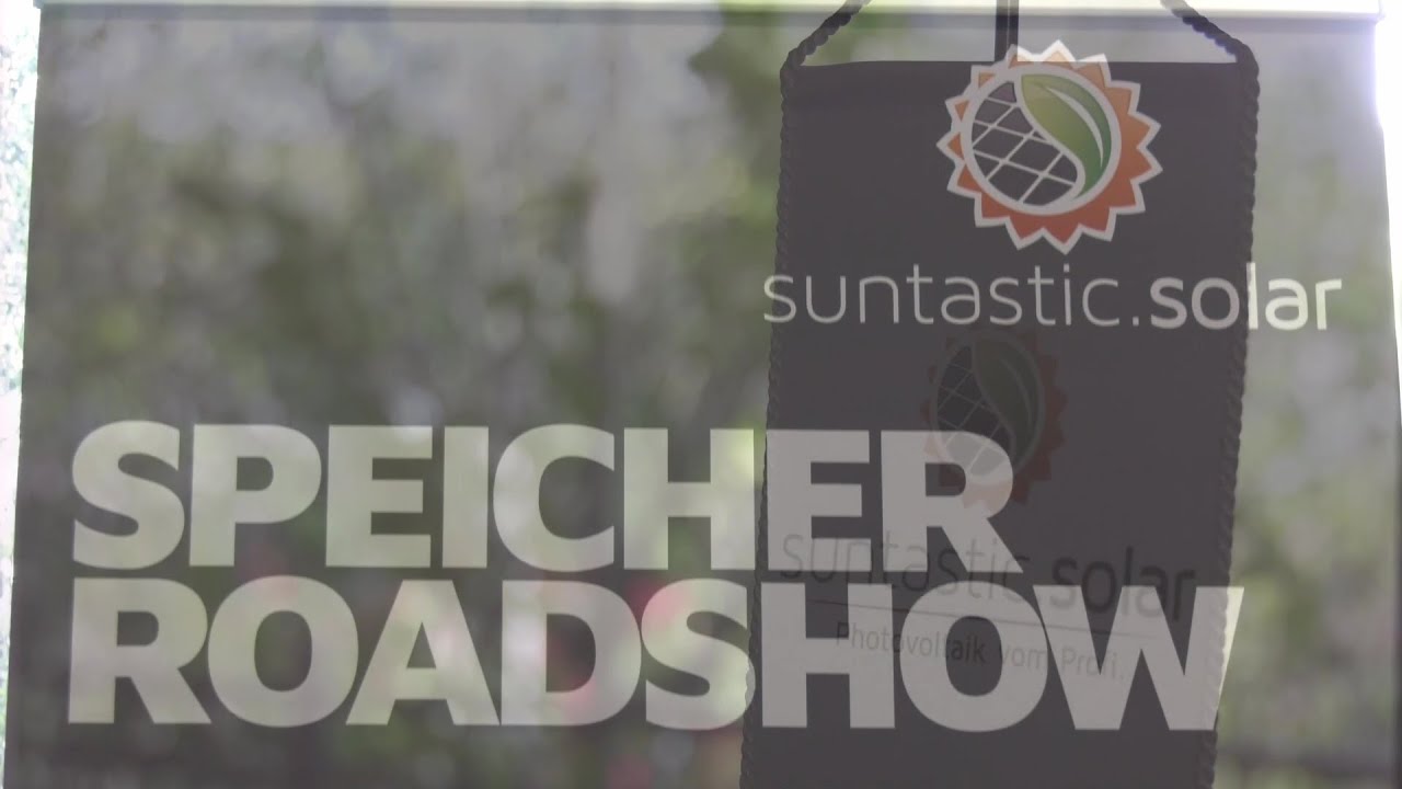 Suntastic.Solar Speicher-Roadshow 2022 - YouTube