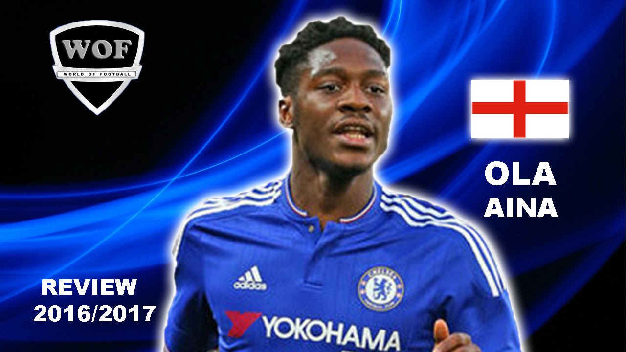 OLA AINA | Chelsea | Skills | 2016/2017 (HD) - YouTube