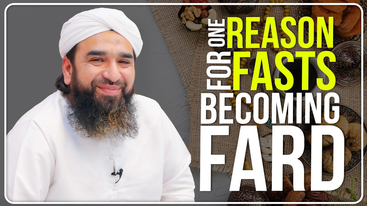 One Reason For Fasts Becoming Fard | Syed Fuzail Raza Attari | Madani ...