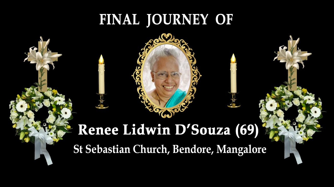 Final Journey of Renee Lidwin D’Souza (69)│St Sebastian Church, Bendore ...