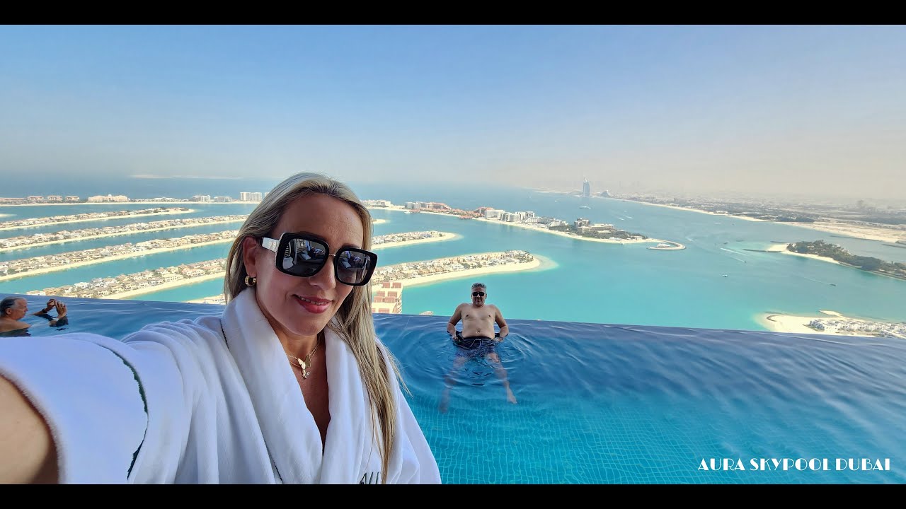Aura skypool Dubai - WORLD'S HIGHEST INFINITY POOL , Dubai 4K /2023 ...