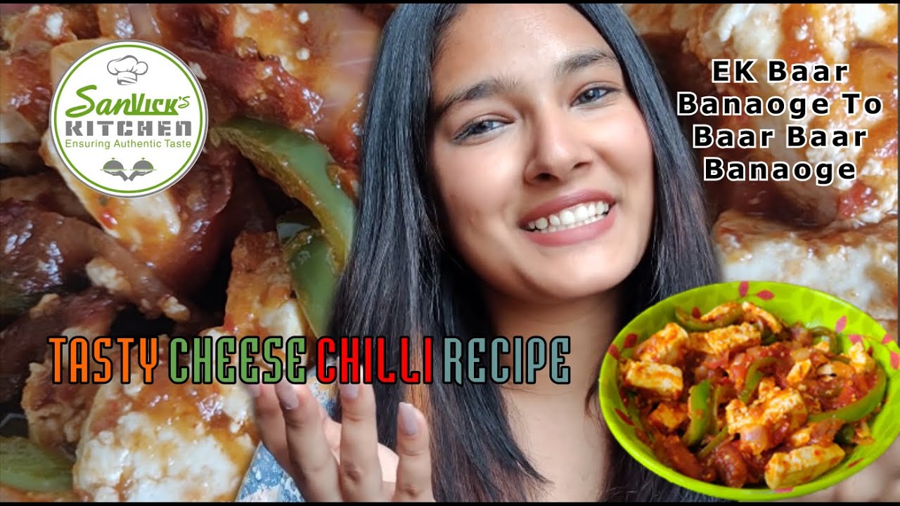 Tasty Cheese Chilli Recipe | Paneer | Chinese | Homemade | Sanvick ...