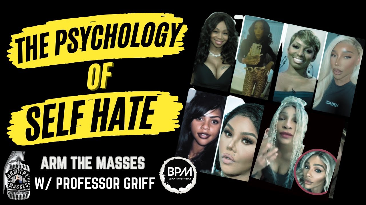 Psychology Of Self Hatred: w/ Professor Giff - YouTube
