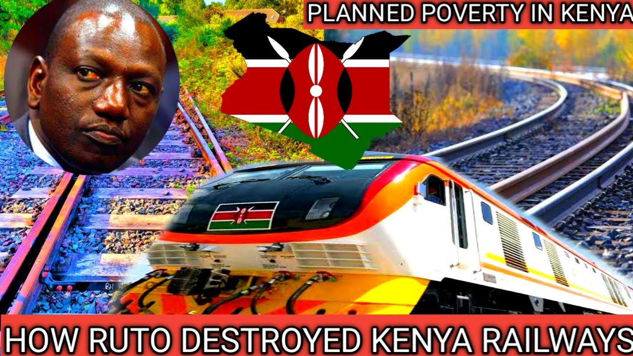KENYA PLANNED POVERTY EP 2"HOW KENYA RAILWAYS TRAINS ARE MAKING KENYANS ...