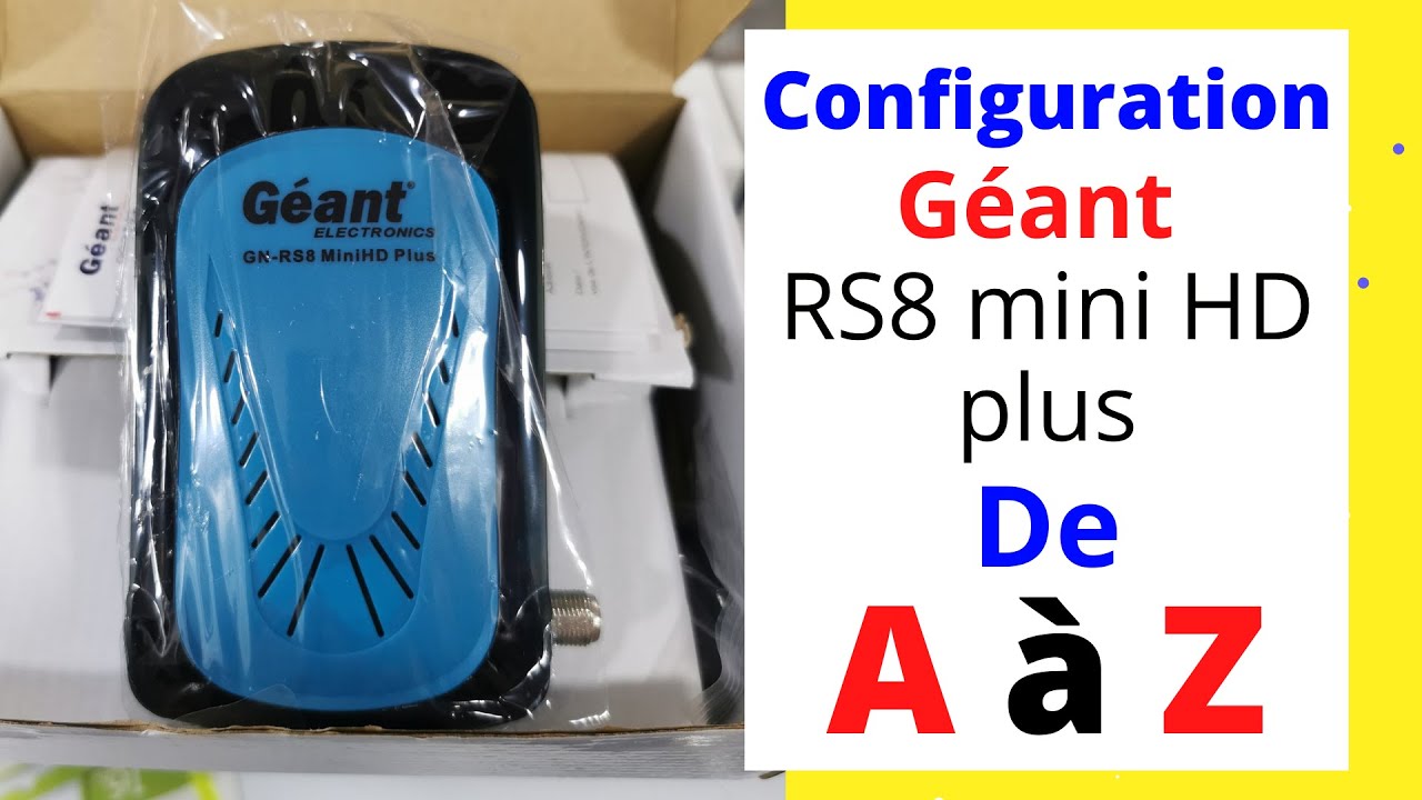 Configuration Géant RS8 mini HD plus de A à Z | إعداد و تفعيل جهاز جيون من الألف إللى الياء ...