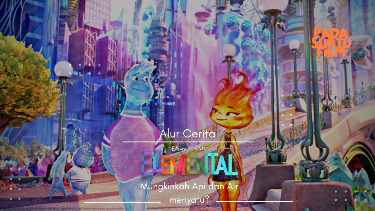 KISAH CINTA YANG TAK TERDUGA DI DUNIA ELEMEN ANTARA AIR DAN API / Alur ...