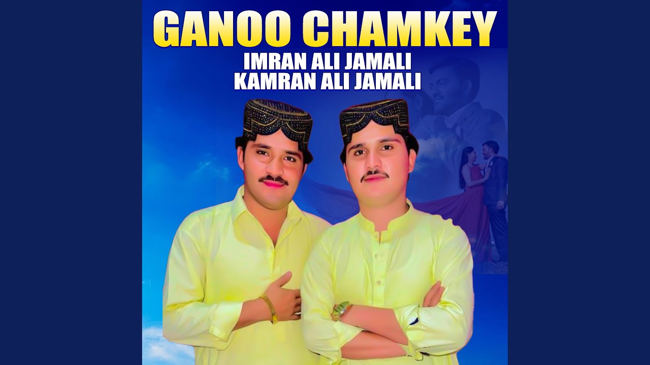 Ganoo Chamkey - YouTube