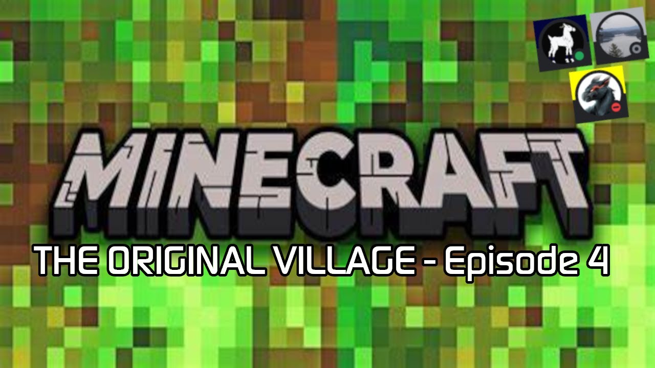 THE ORIGINAL VILLAGE | Minecraft Multiplayer Survival #4 w/Blue ...