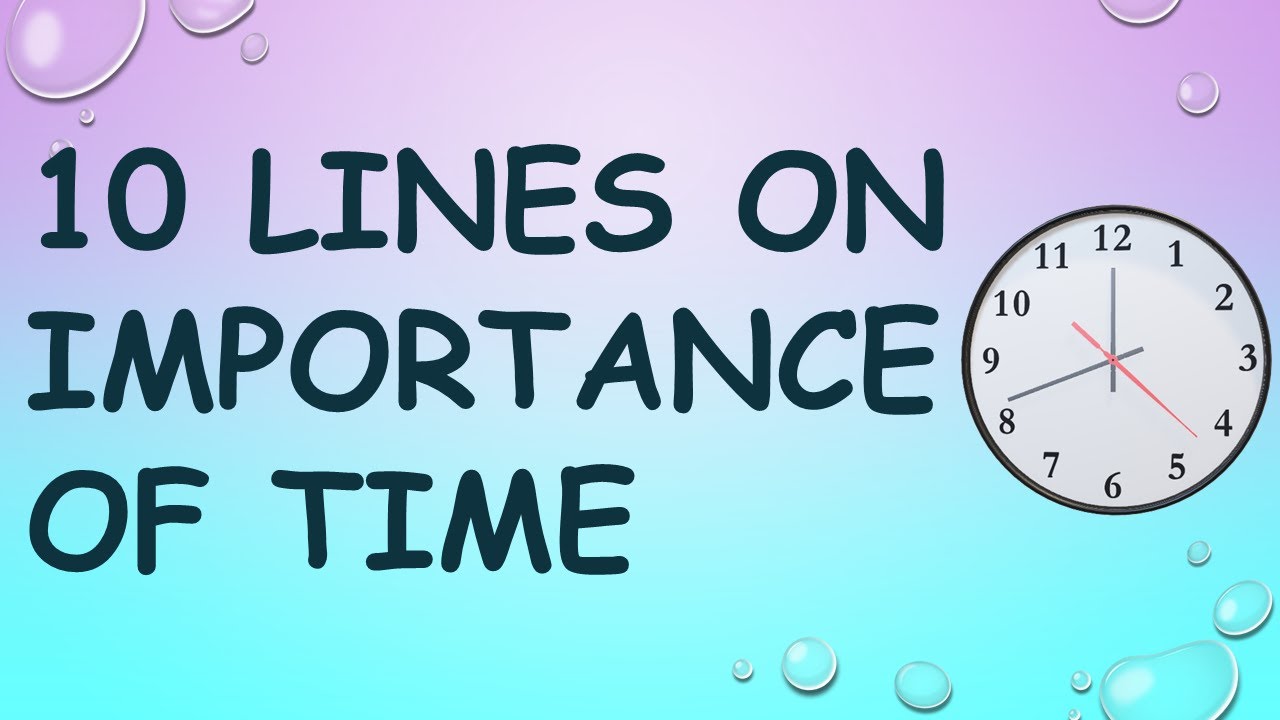 10 Lines On Importance Of Time | Essay On Importance Of Time | 10 Lines ...