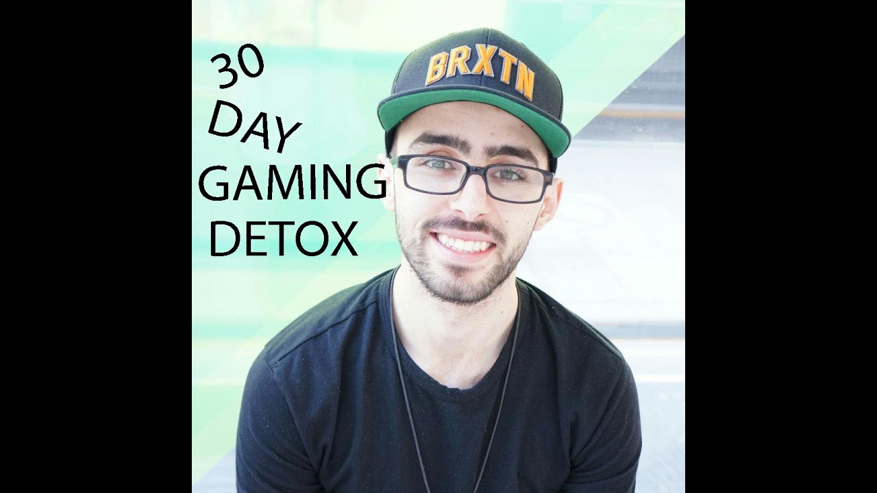 30 Day Gaming Detox! Week 1 - Introduction Video! - YouTube