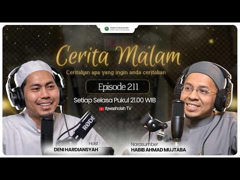🔴 (LIVE) CERITA MALAM EPISODE 211 || Habib Ahmad Mujtaba & Deni Hardiansyah