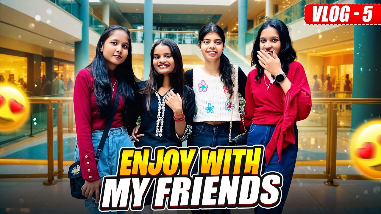 Enjoy With My Friends 🥹💫 || Vlog - 5 || - YouTube