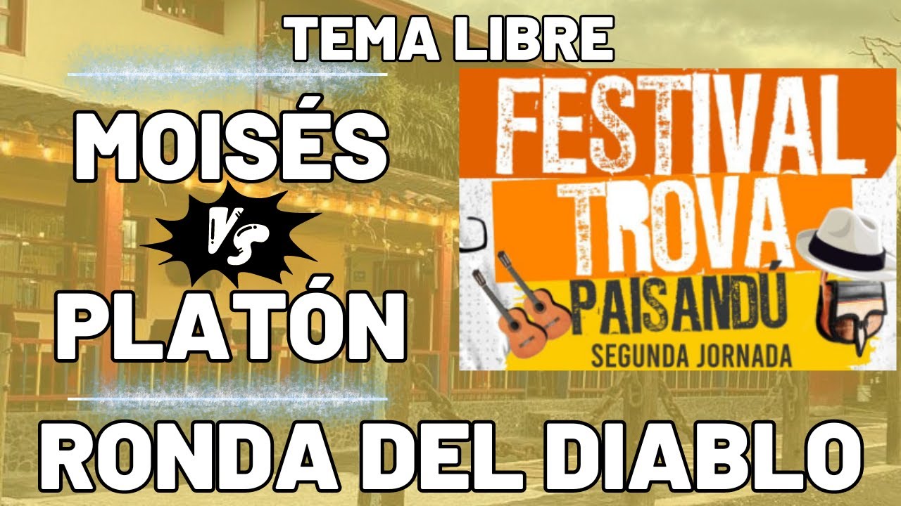 FESTIVAL DE TROVA PAISANDÚ 2024 Segunda Jornada, Ronda del Diablo Tema ...