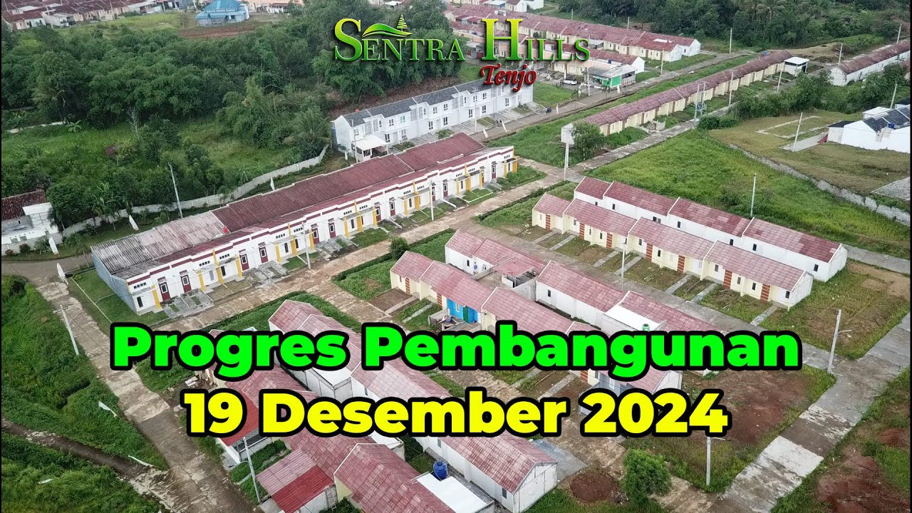 PROGRES TERBARU SENTRA HILLS TENJO!!! - 19 Desember 2024 - YouTube
