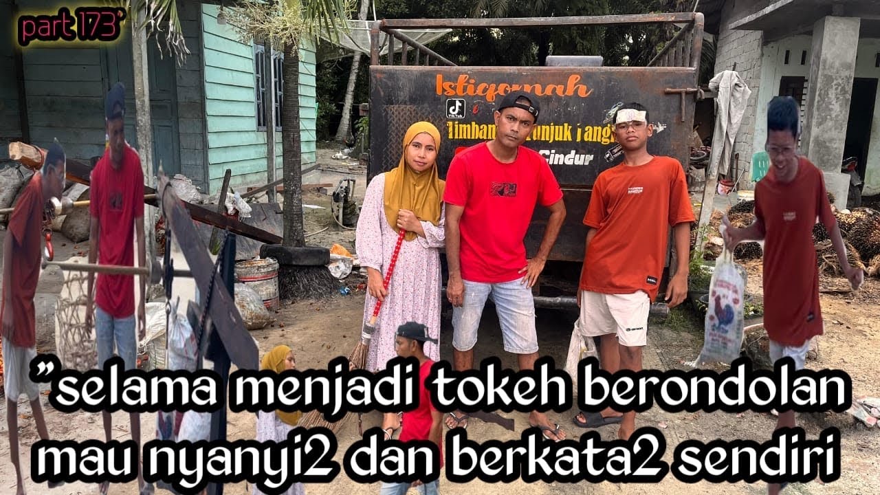 Part 173”selama menjadi tokeh berondolan mau nyanyi2 dan berkata2 ...