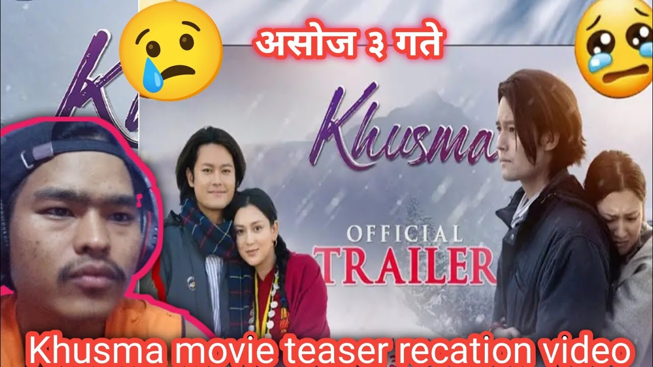 Kushma movie teaser recation video Dhiraj magar| upasana ...