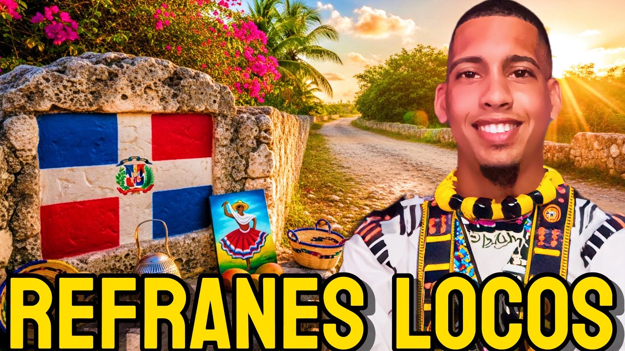 😱 REFRANES DOMINICANOS que SOLO un CRIOLLO entiende 🇩🇴 - YouTube
