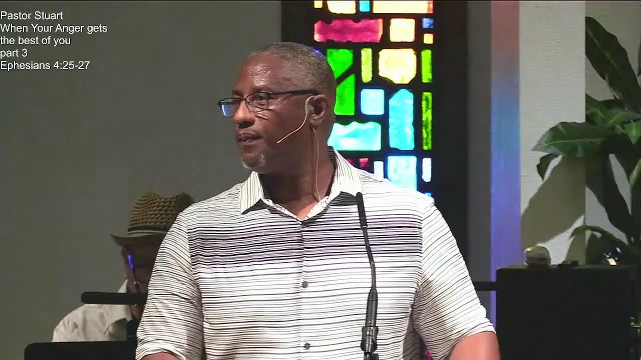 Pastor Stuart When Your Anger gets the best of you 3 Ephesians 4:25-27 ...