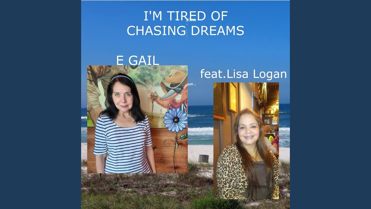 I'm Tired of Chasing Dreams (feat. Lisa Logan) - YouTube