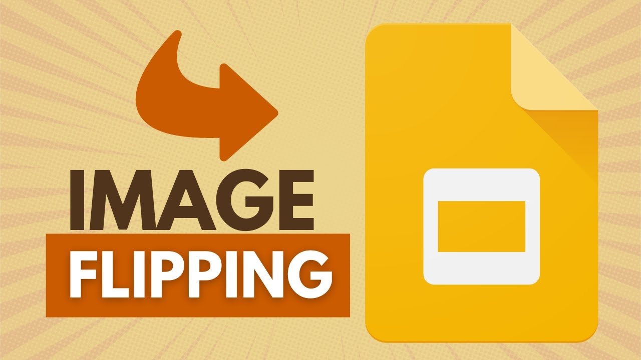 How to Flip, Rotate, and Adjust Images in Google Slides: Image Flipping - YouTube