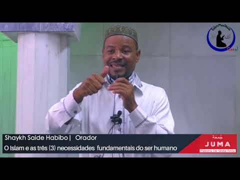 O Islam e as três 3 necessidades fundamentais do ser humano - Shaykh ...