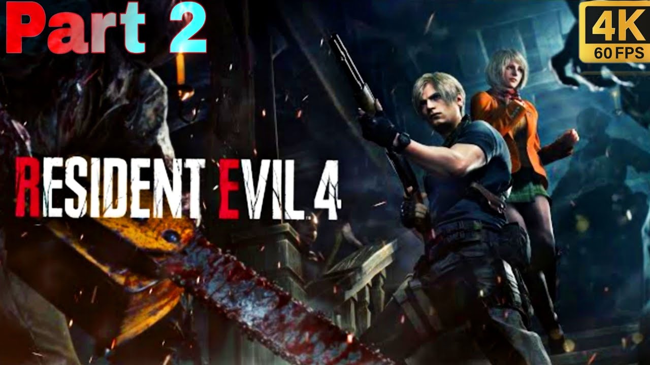 RESIDENT EVIL 4 | CINEMATIC 4K 60 FPS GAMEPLAY | PART 2 - YouTube