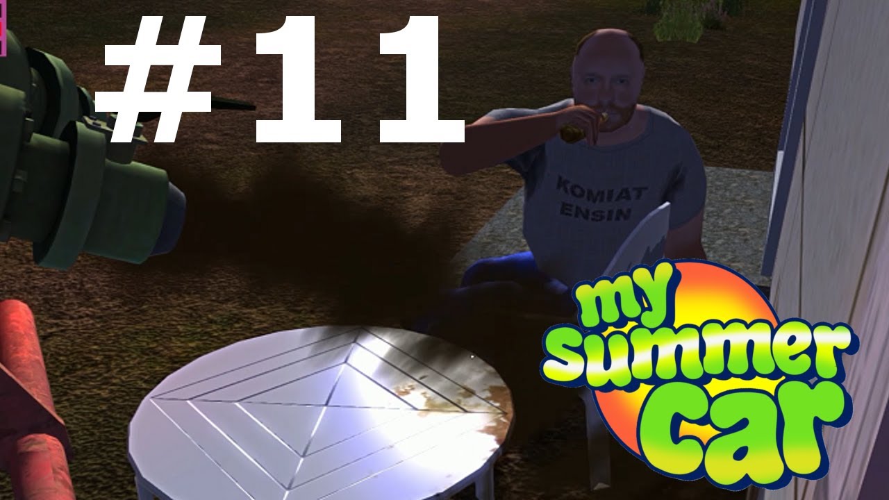 My Summer Car (#11) - Czas na brudną robotę - YouTube