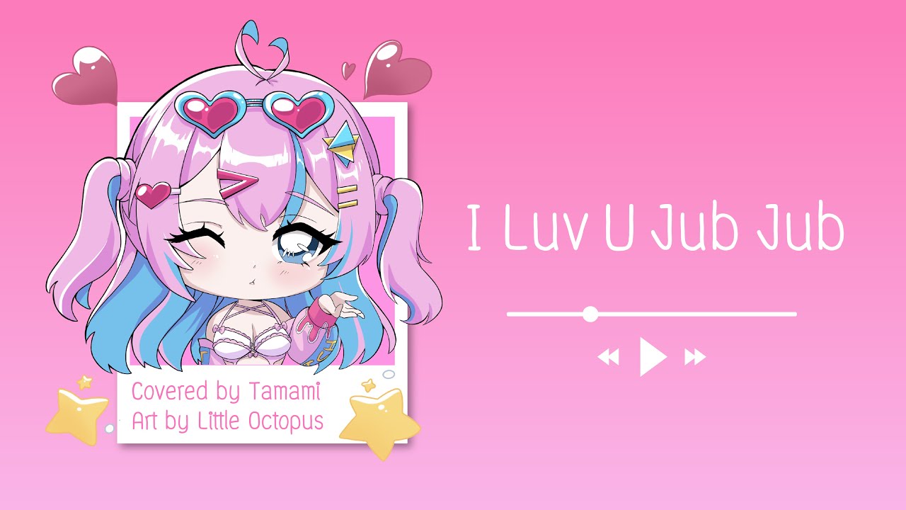i luv u jub jub💕 -GB (cover) | TAMAMI 🥚 - YouTube