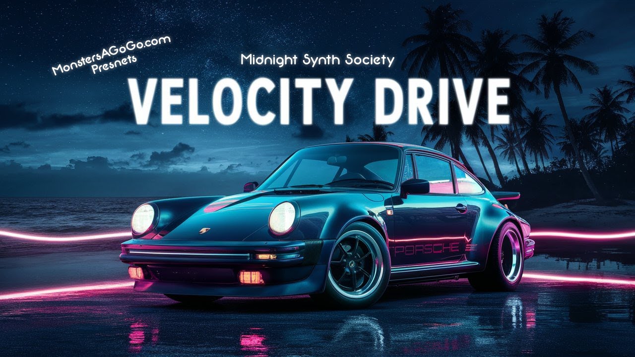 Midnight Synth Society "Velocity Drive" (Monsters A Go-Go Presents ...