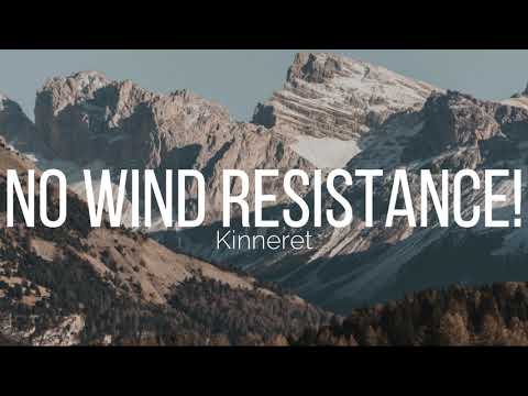 Kinneret - No Wind Resistance! (Lyrics)